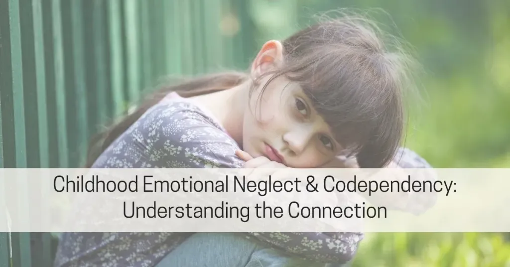 Childhood Emotional Neglect and Addiction